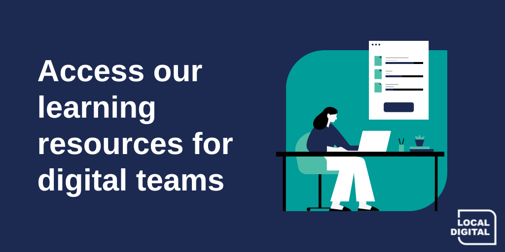 Learning resources for digital teams | Local Digital